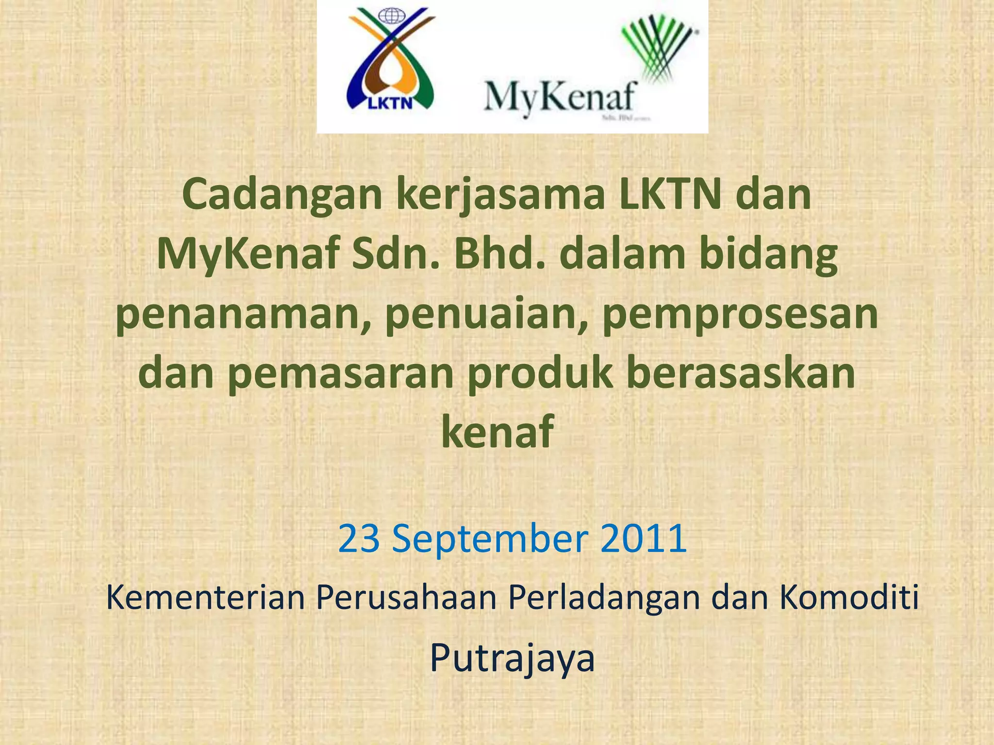 Cadangan program tanam mesin kilang pemasaran kenaf | PPT