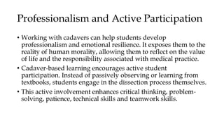 CADAVER AS OUR FIRST TEACHER anatomt in your.pptx