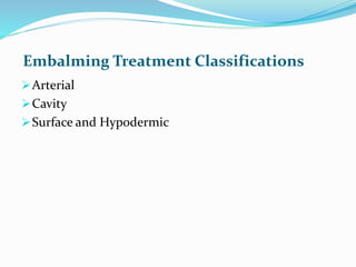 Cadaveric embalming | PPTX