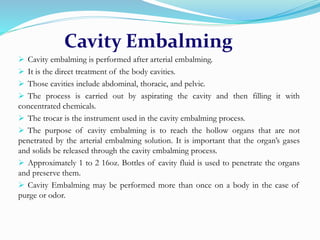 Cadaveric embalming | PPTX