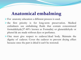 Cadaveric embalming | PPTX