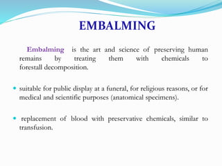 Cadaveric embalming | PPTX
