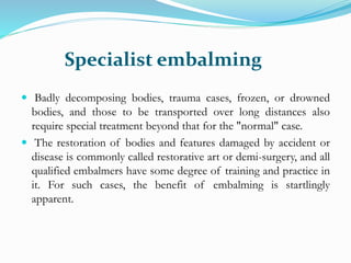 Cadaveric embalming | PPTX