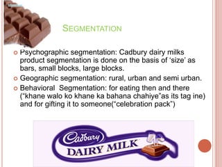 marketing segmentation of Cadbury | PPTX