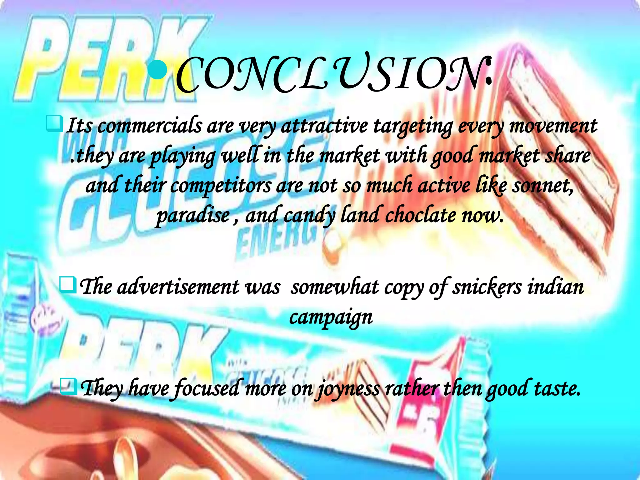 Cadbury chocolate advertisement study(focusing perk) | PPTX