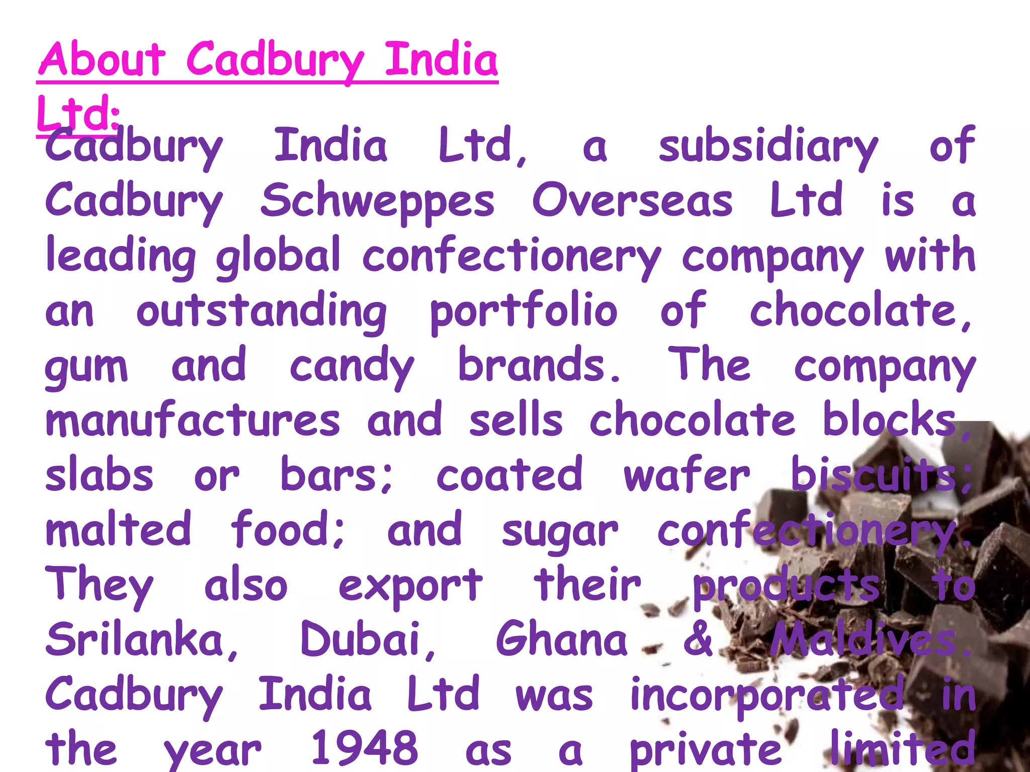 Cadbury india ltd | PPTX