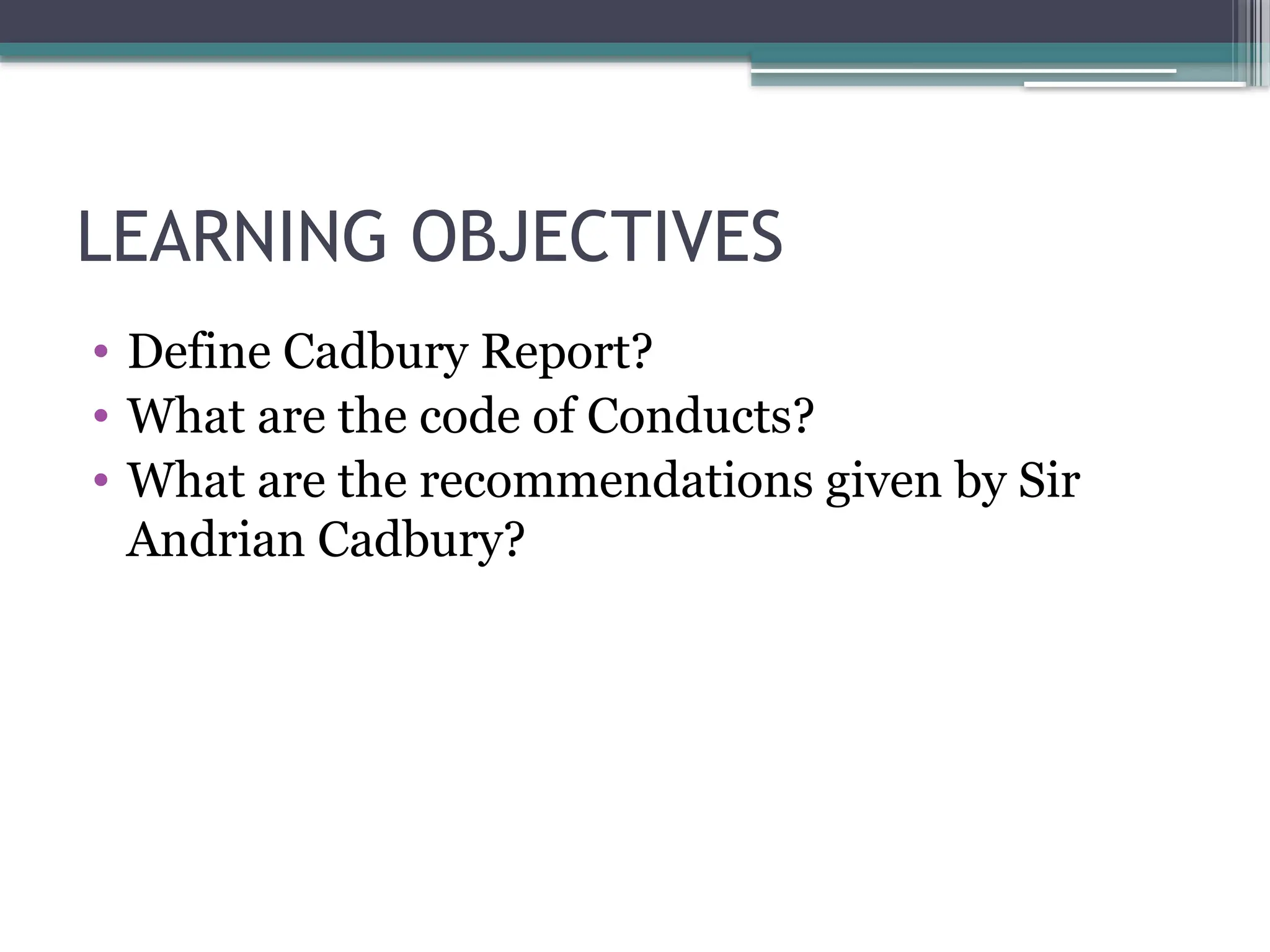 Cadbury Report under corporate governance | PPTX
