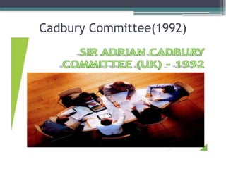 Cadbury Report under corporate governance | PPTX