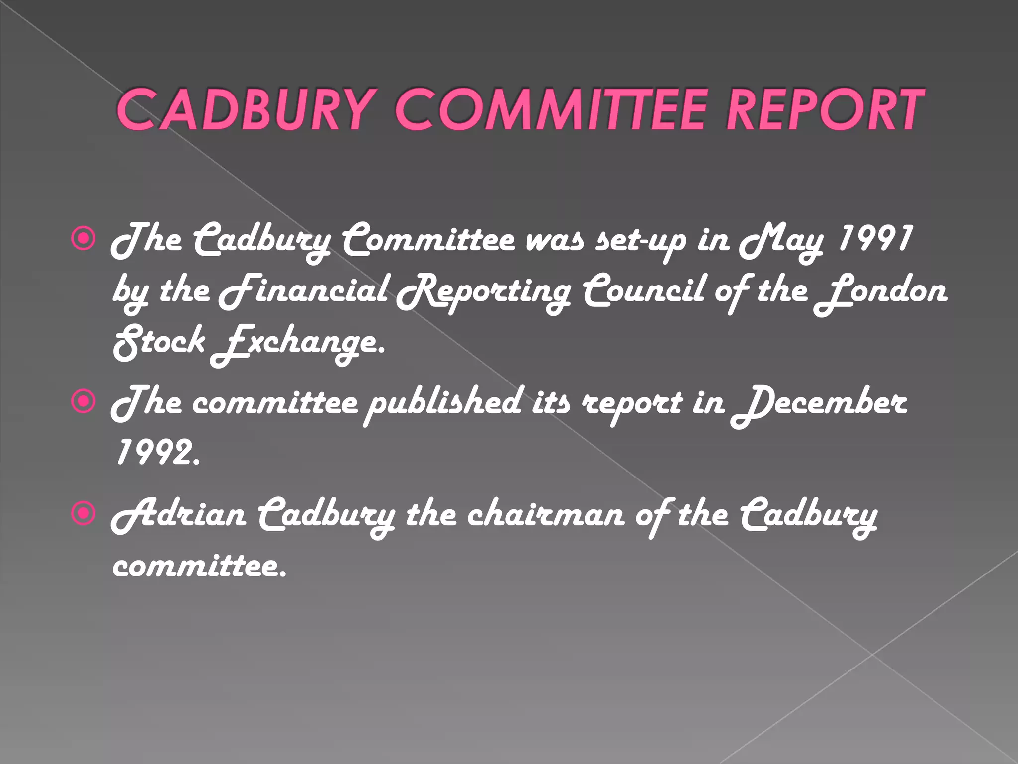 Cadbury report on corporate governance | PPTX