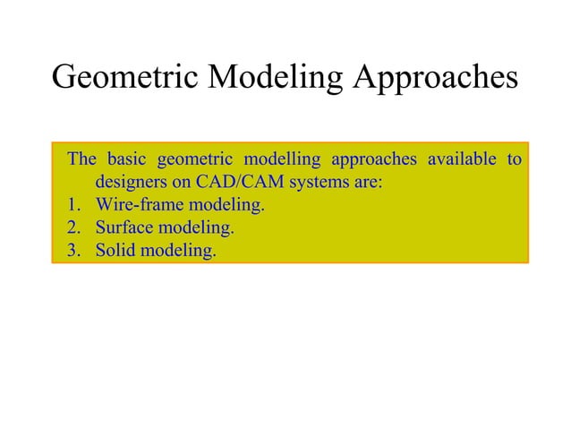 Geometric Modelling approaches | PPT