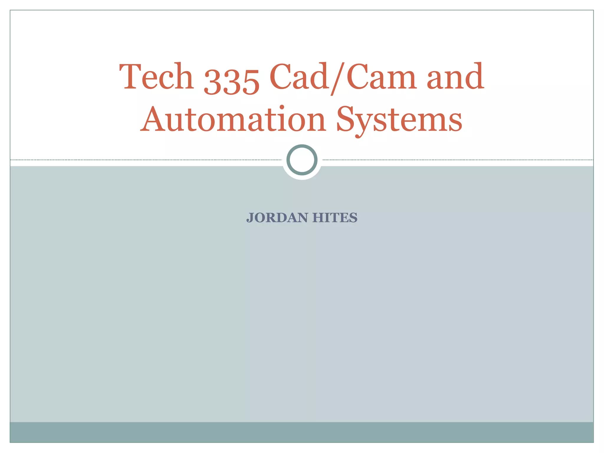 Cad Cam And Automation Systems | PPT