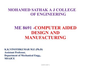 Cadcam cim COMPUTER AIDED DESIGN COMPUTER AIDED MANUFACTURING | PPTX