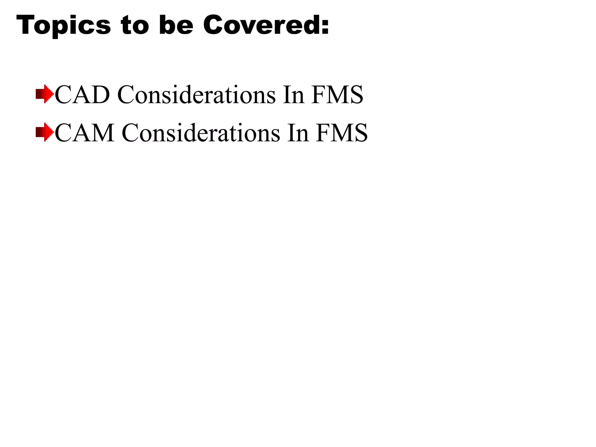 CAD CAM CONSIDERATIONS IN FMS | PPTX