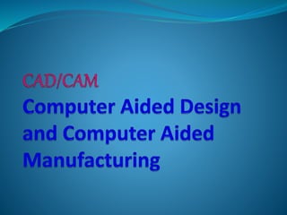 cadcampart3documentfilefoe computer designing.pptx