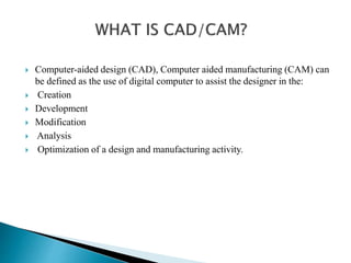 Cad cam ppt | PPTX | Computer Peripherals | Computing