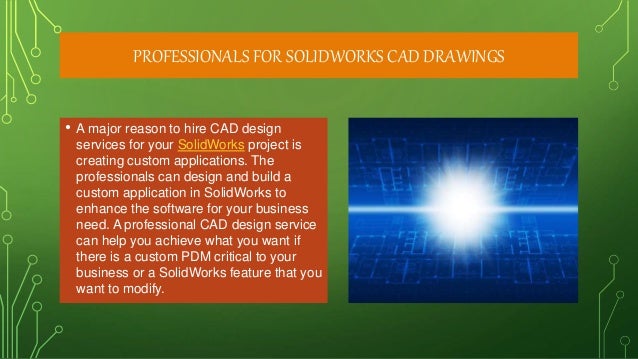SolidWorks Professional Services for CAD or CAM Project