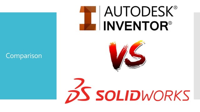 Cad comparison [ Solidworks vs Inventor ] | PPTX | Computer Software ...