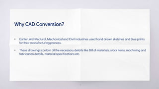 CAD Conversion – What and Why? | PPTX
