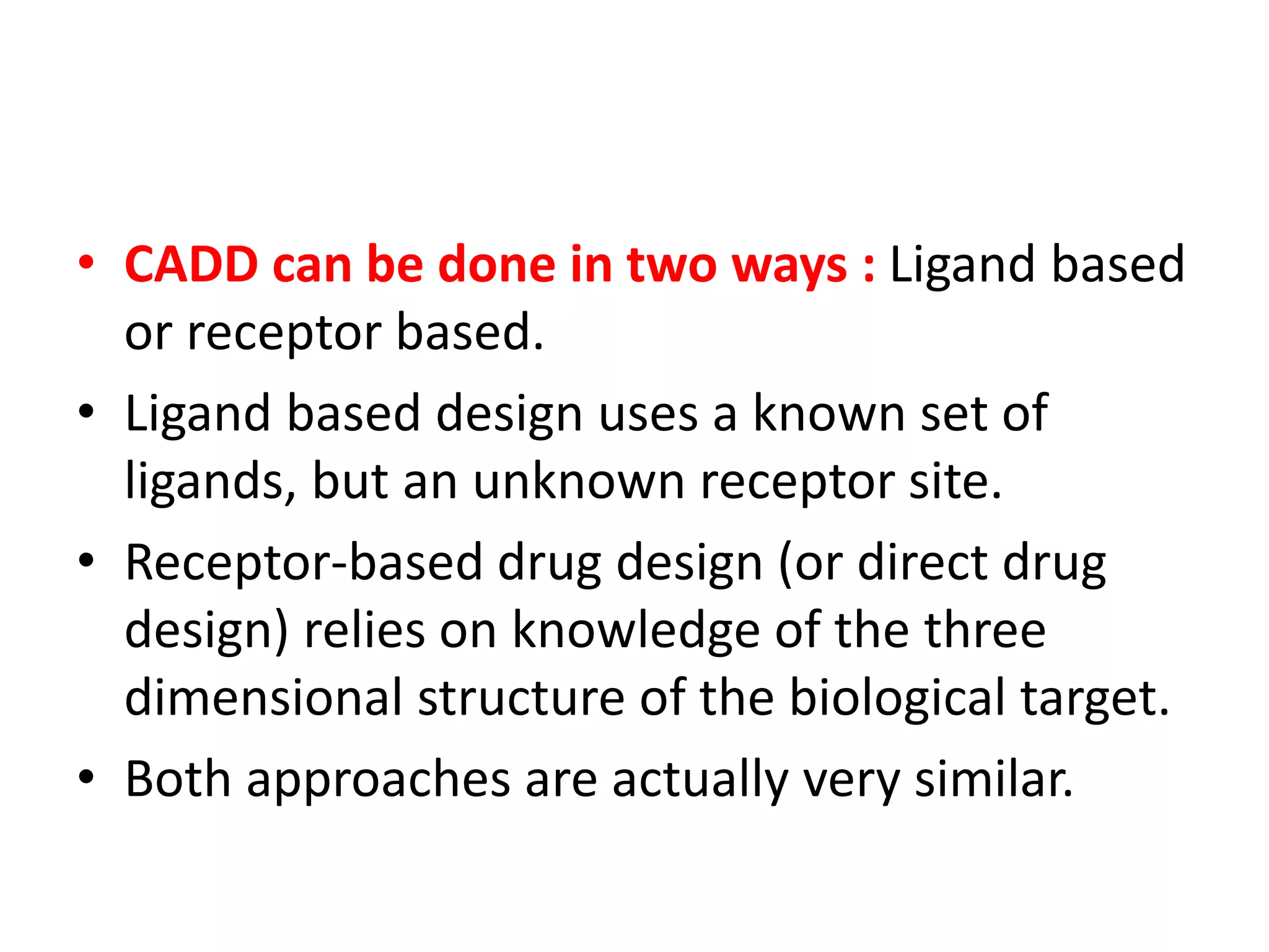 Cadd - Computer Aided Drug Design | PPTX