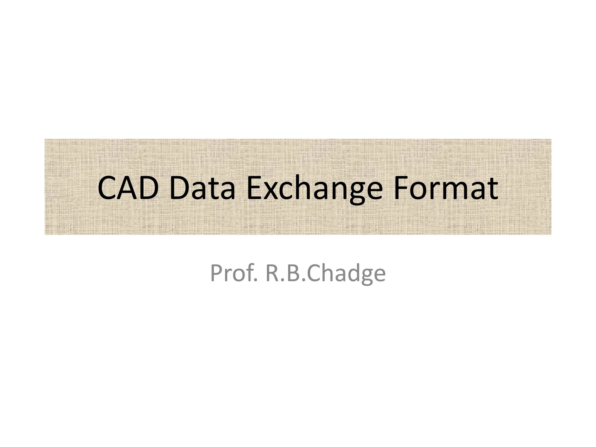 CAD Data Exchange format used in industry | PDF