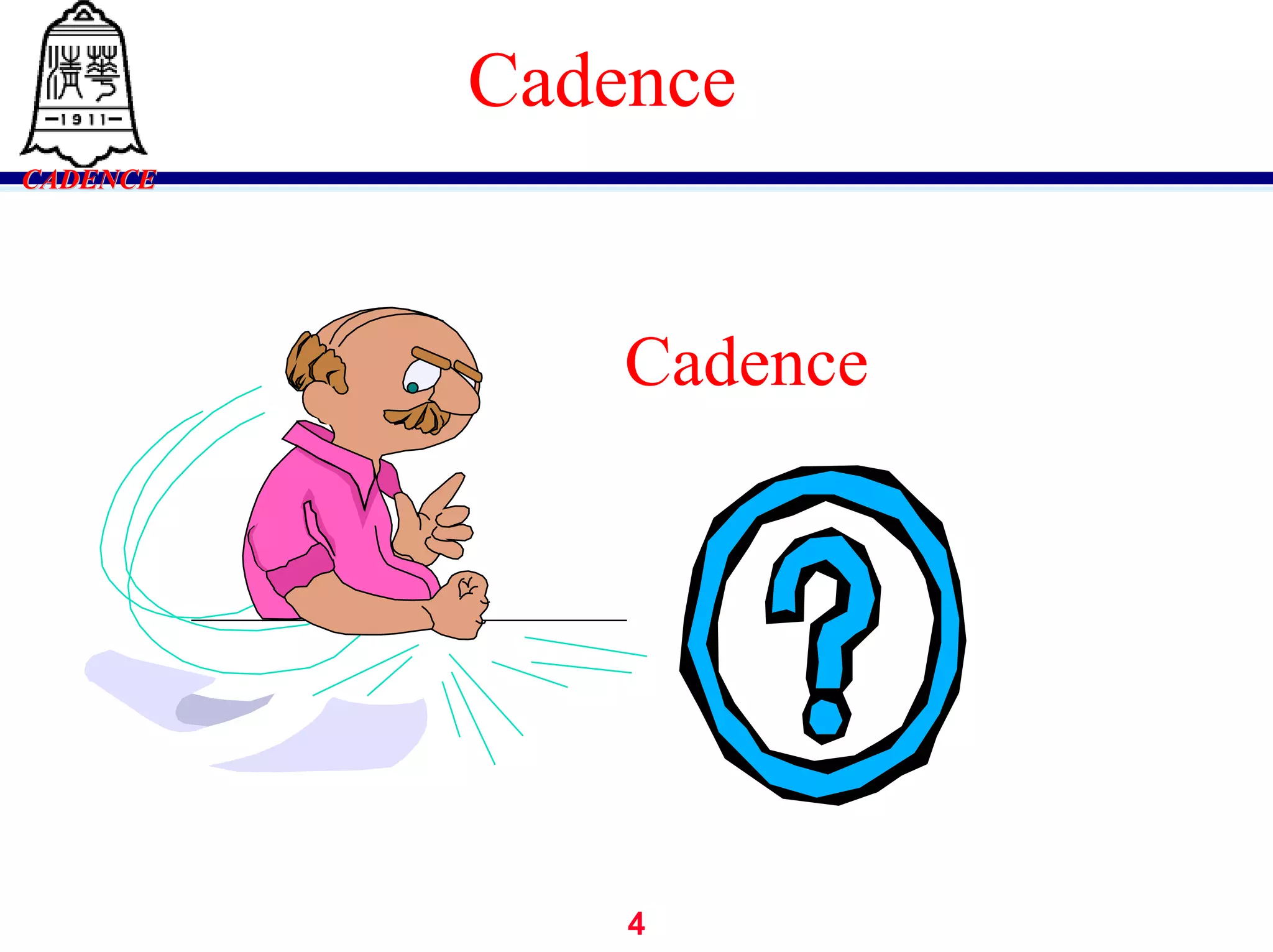 Cadence Ppt | PDF