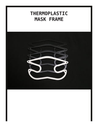 Thermoplastic Mask Frame | PDF