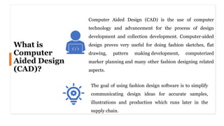 CAD IN APPAREL INDUSTRY USAGE AND APPLICATION.pptx
