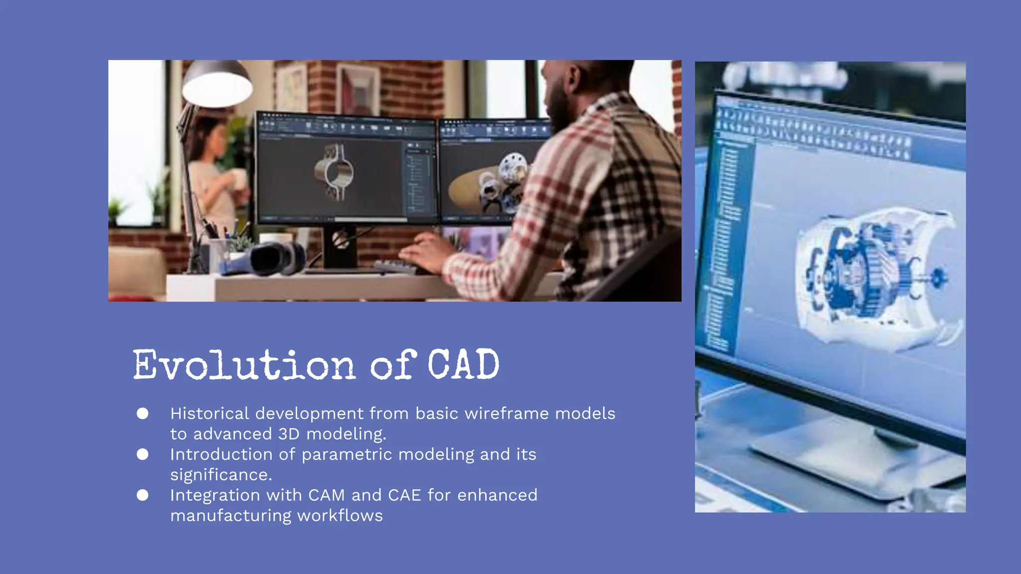 CAD Evolution in Manufacturing: From Legacy Practices to Future ...