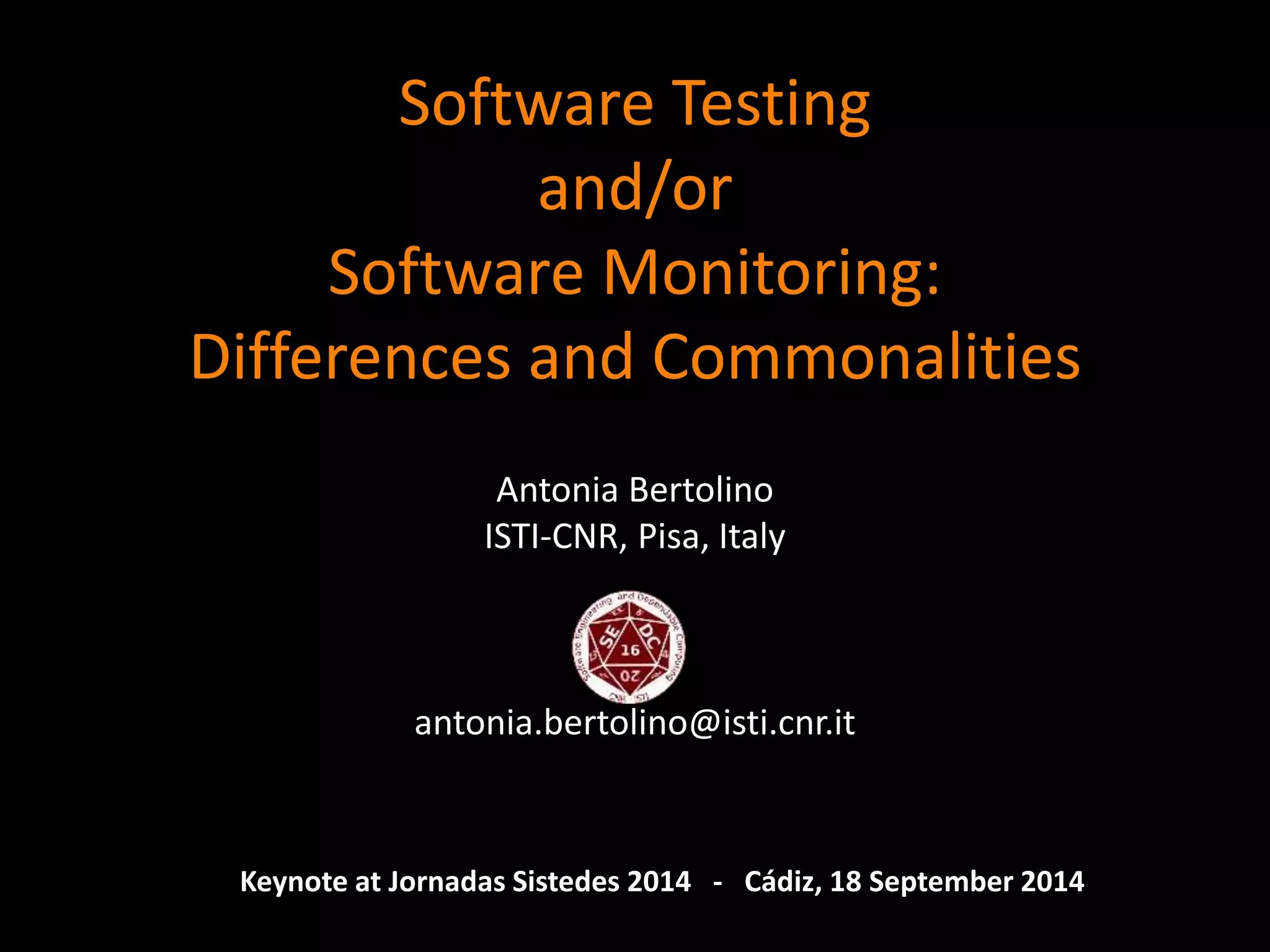Software Testing and/or Software Monitoring: Differences and ...