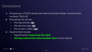CADLAD: Device-aware Bitrate Ladder Construction for HTTP Adaptive ...