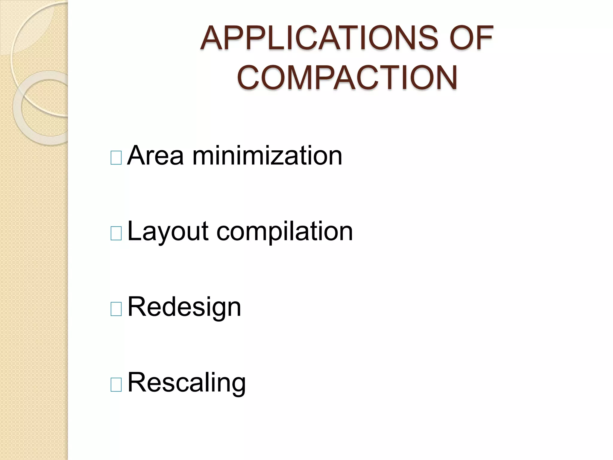 Computer Aided Design: Layout Compaction | PPTX