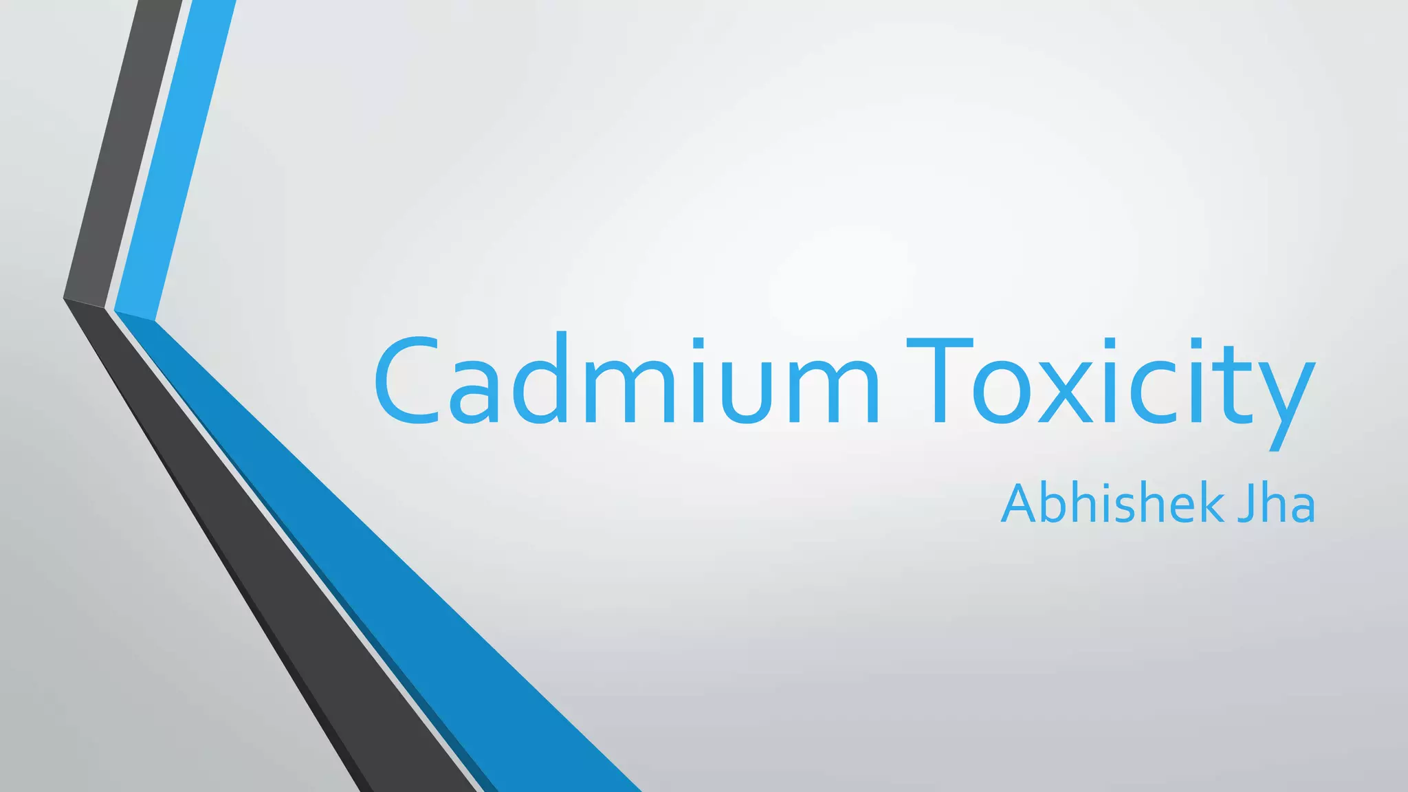 Cadmium toxicity abhi | PPTX