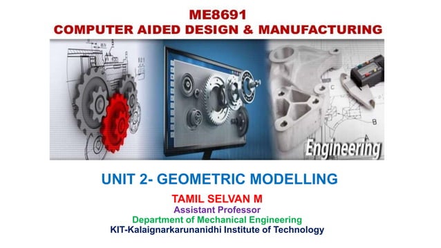 UNIT 2- GEOMETRIC MODELLING | PPTX