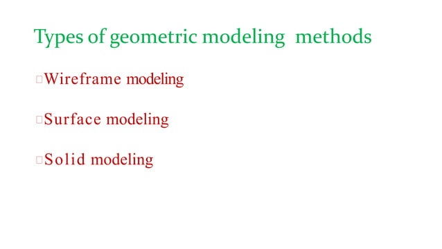 UNIT 2- GEOMETRIC MODELLING | PPTX