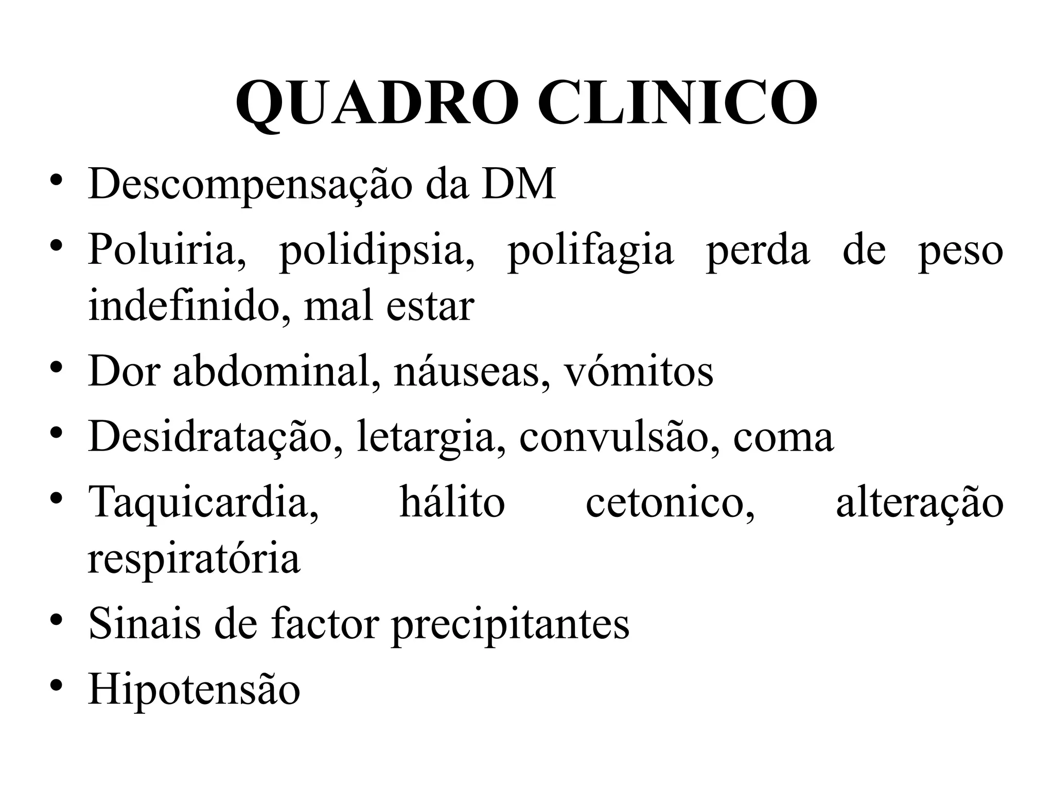 Cetoacidosediabética CAD,definição, fisiopatologia, tratamento.pptx