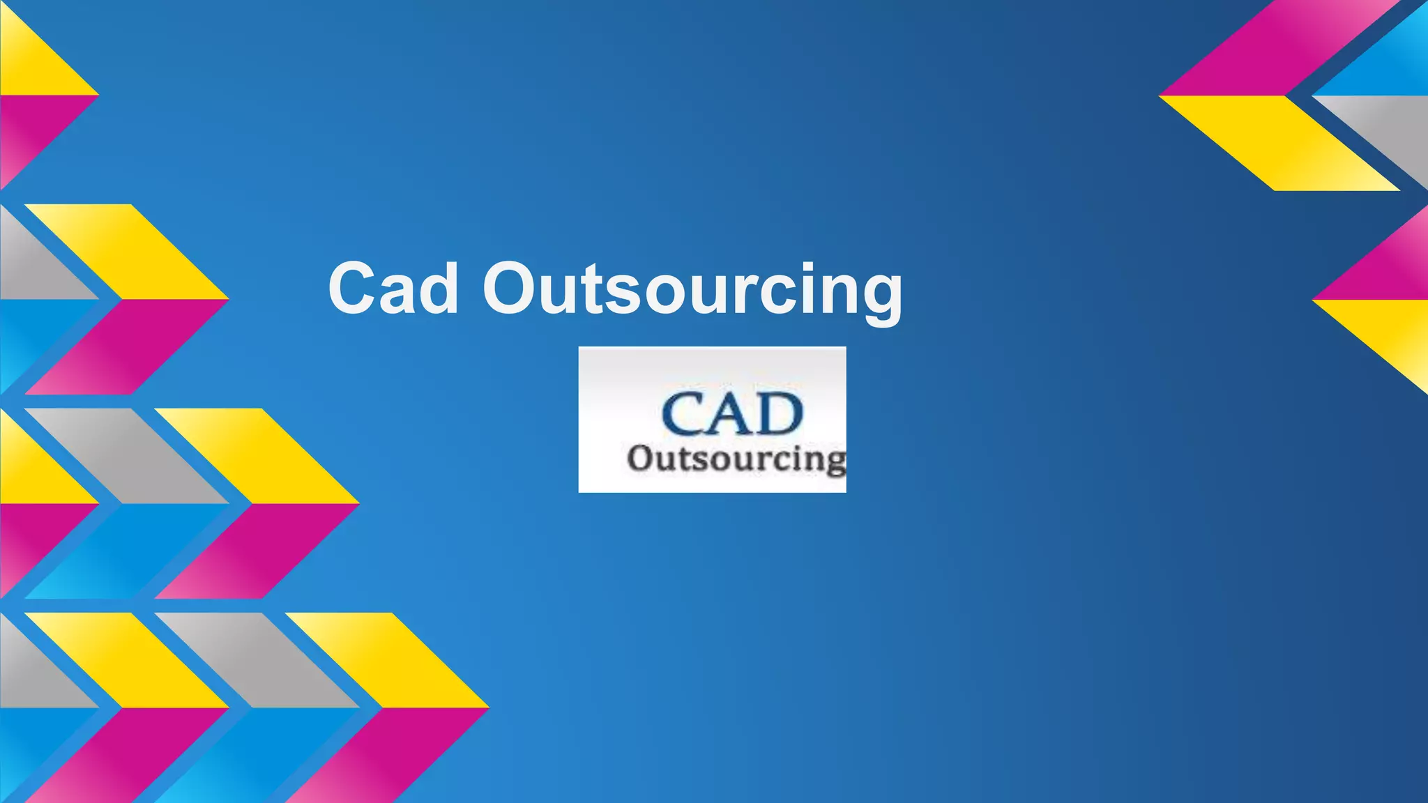 Cad outsourcing.ppt