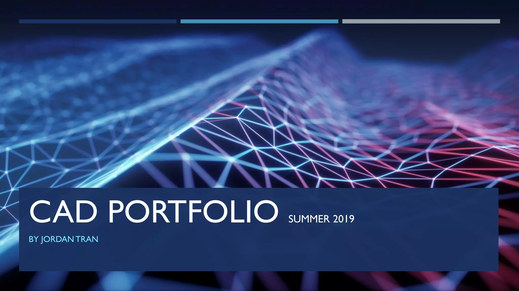 CAD-PORTFOLIO-SUMMER-2019-JORDAN-TRAN | PPT