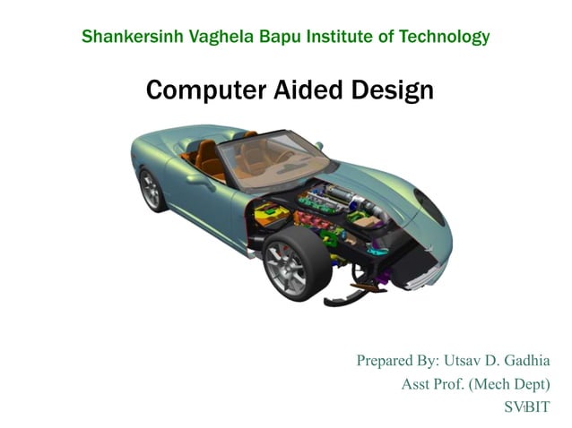 Introduction to Computer Aided Design | PPT | 3-D Graphics | Computer ...