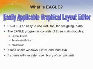 Build Your Own PCB with EAGLE - Getting Start with EAGLE | PPT