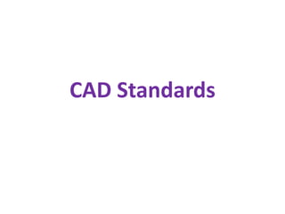 Cad standards | PPTX