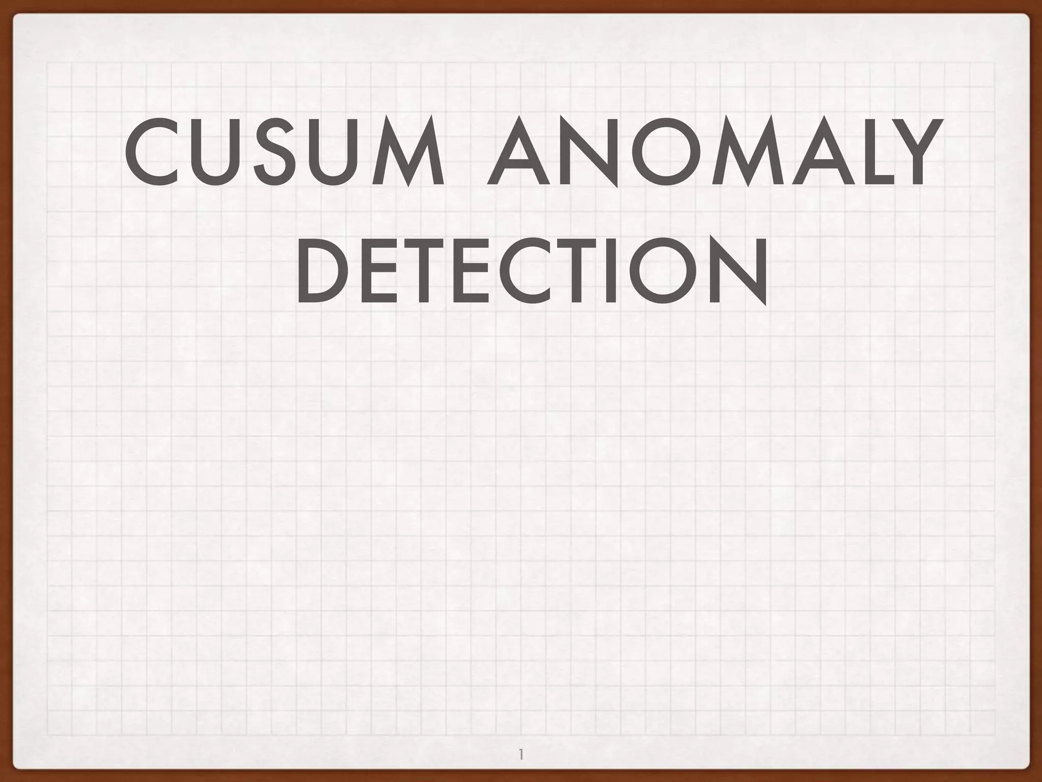 CAD -- CUSUM Anomaly Detection | PPT
