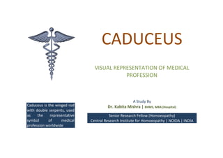 CADUCEUS: The Visual Symbol of Medical Profession (Component Analysis ...