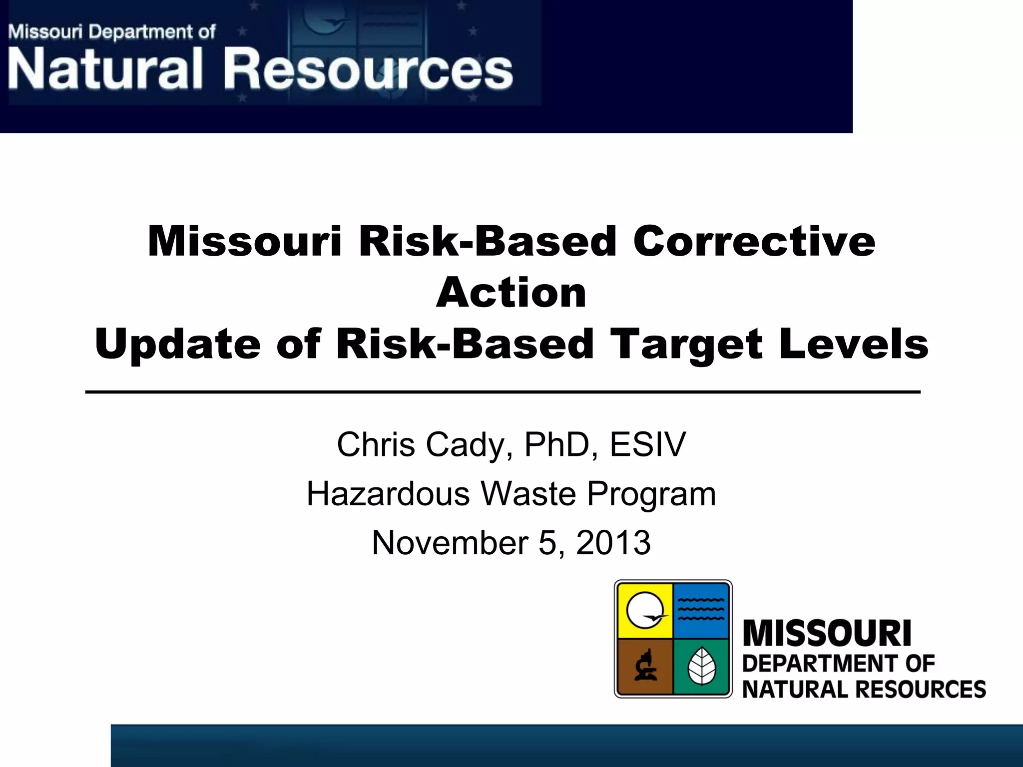 Missouri Risk-Based Corrective Action Update of Target Risk-Based ...