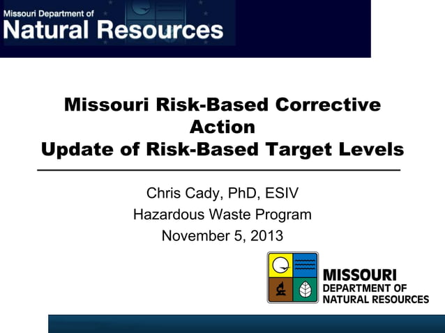 Missouri Risk-Based Corrective Action Update of Target Risk-Based ...