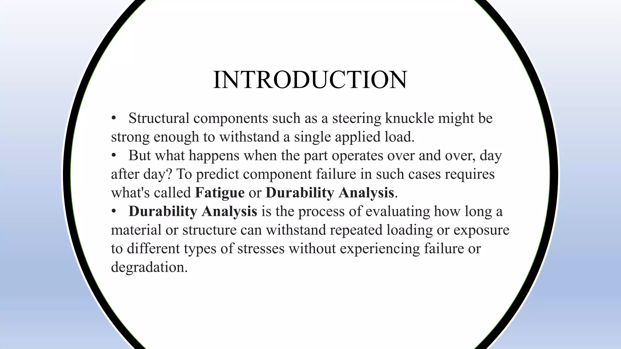 Application of CAE: DURABILITY ANALYSIS.pptx