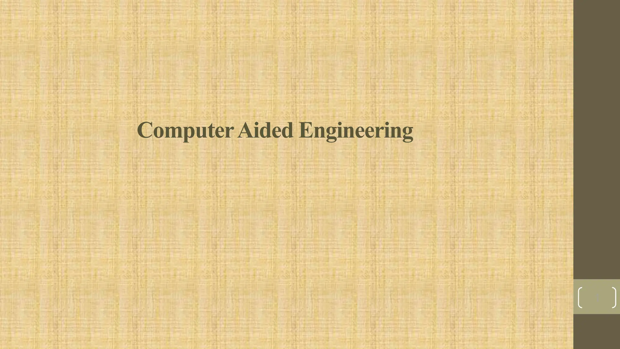 Computer Aided Engineering - Introduction | PPTX