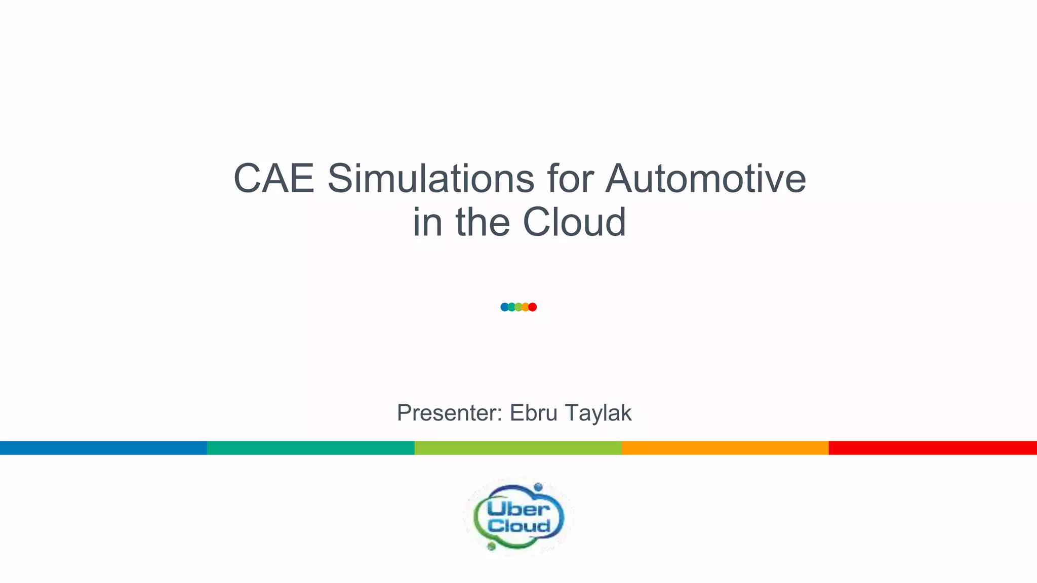 CAE Simulations for Automotive in the Cloud | PPTX