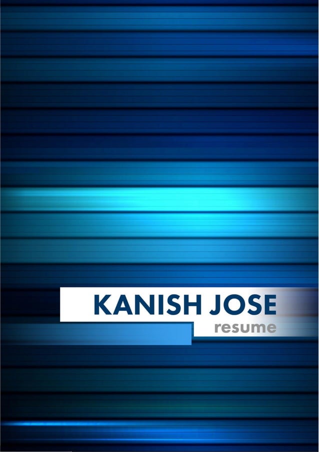 Kanish Jose Resume | PDF