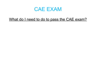 Cae exam univ presentation | PPT | Standardized Testing | Educational ...