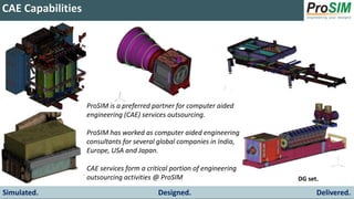 CAE FEA Services from ProSIM Bangalore (Updated 22092022).pptx